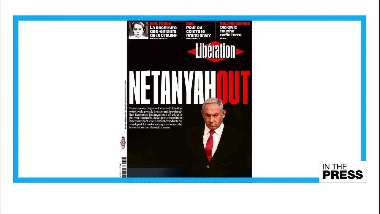 'Farewell, Bibi' Papers mark end of Netanyahu era - Press Review