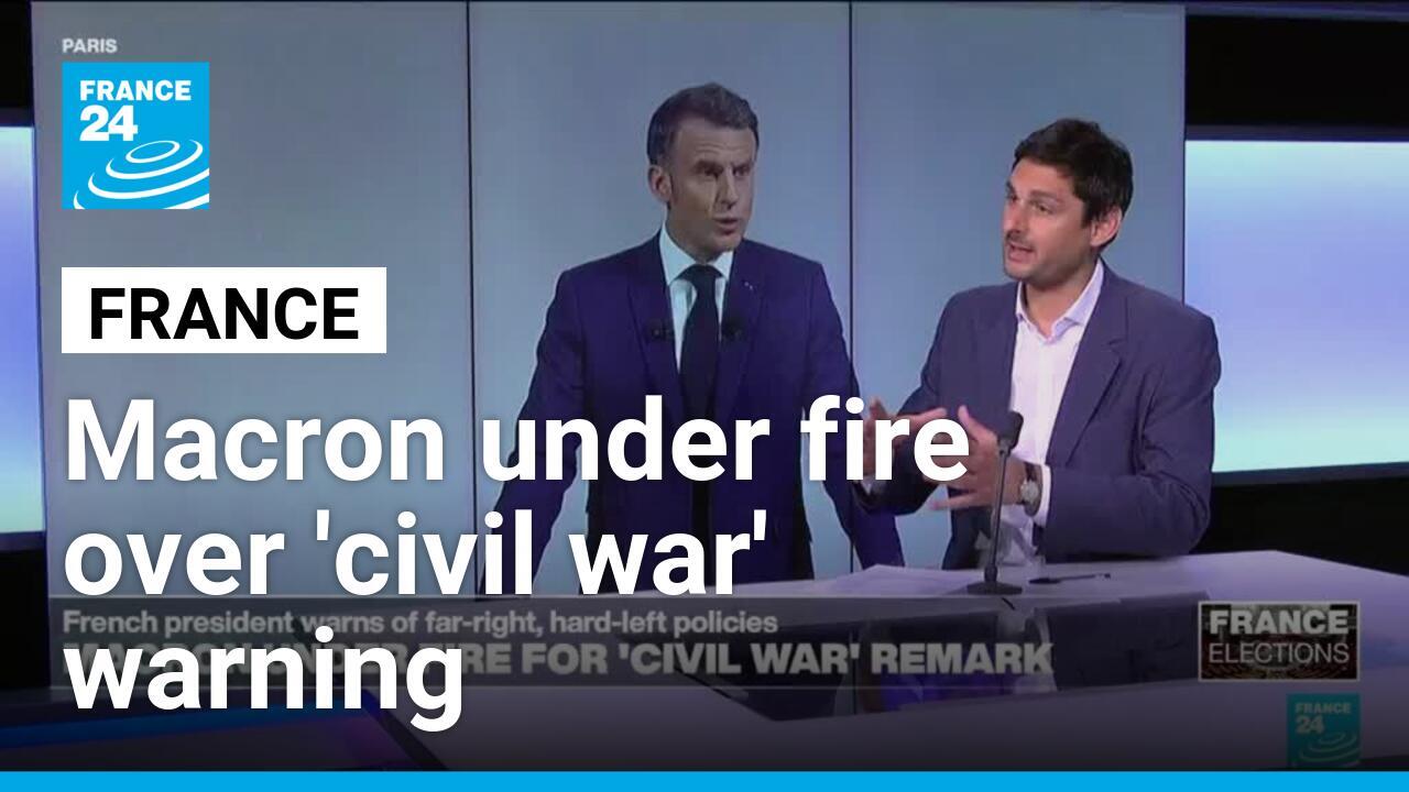 French snap elections: Macron under fire over France 'civil war ...