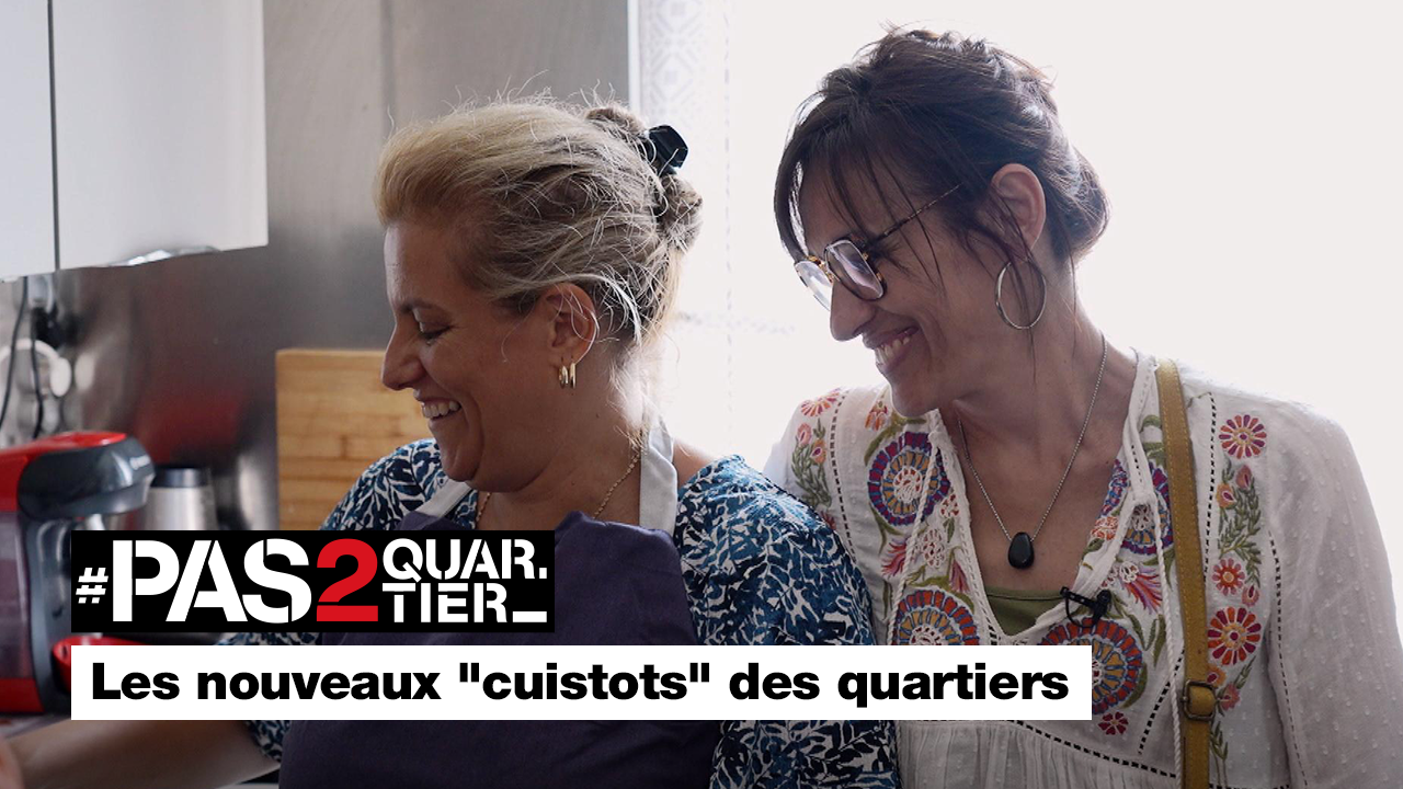 Les nouveaux "cuistots" des quartiers - Pas 2 Quartier