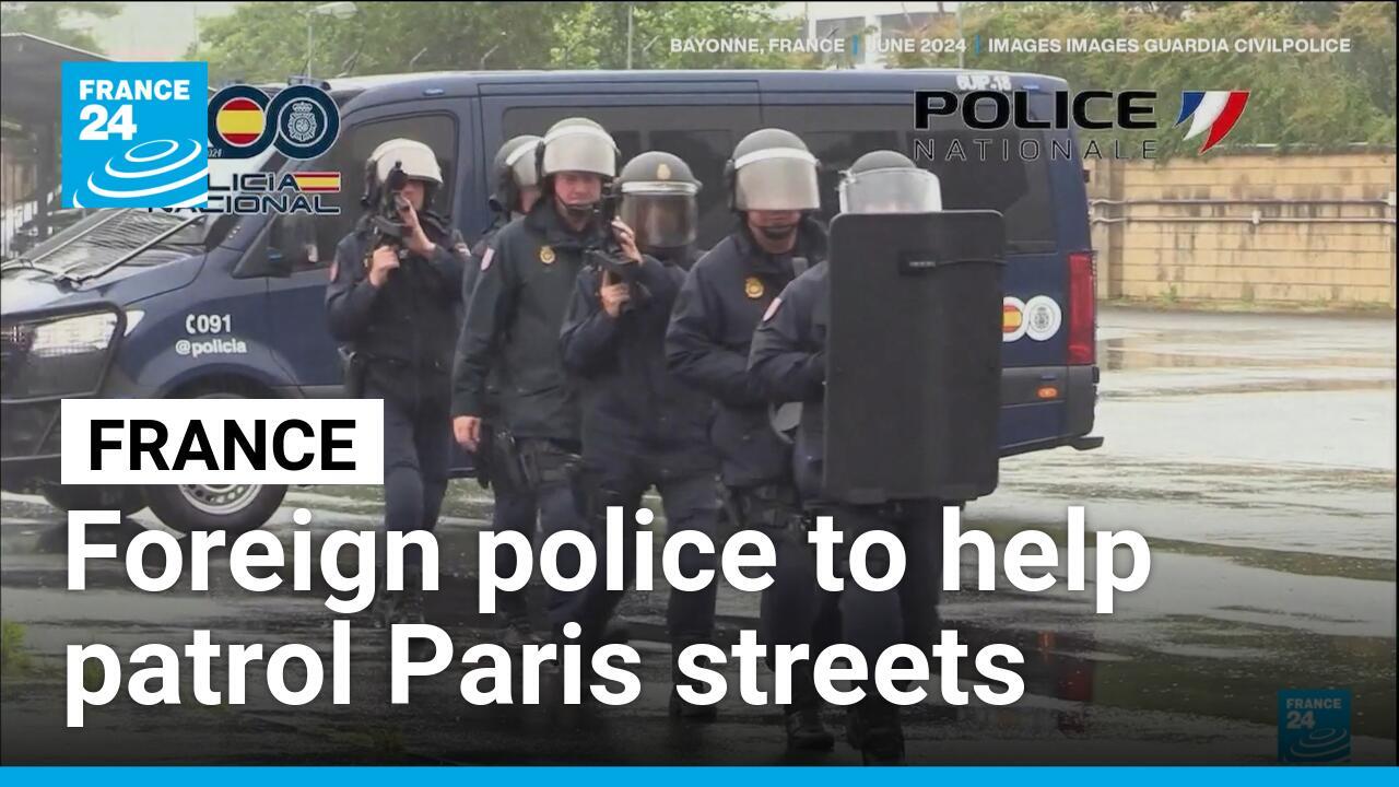 Foreign police to help patrol Paris streets during Olympics - France 24