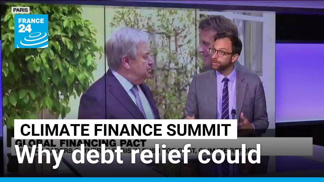 Climate financing summit: 'Debt reform for developing nations key ...
