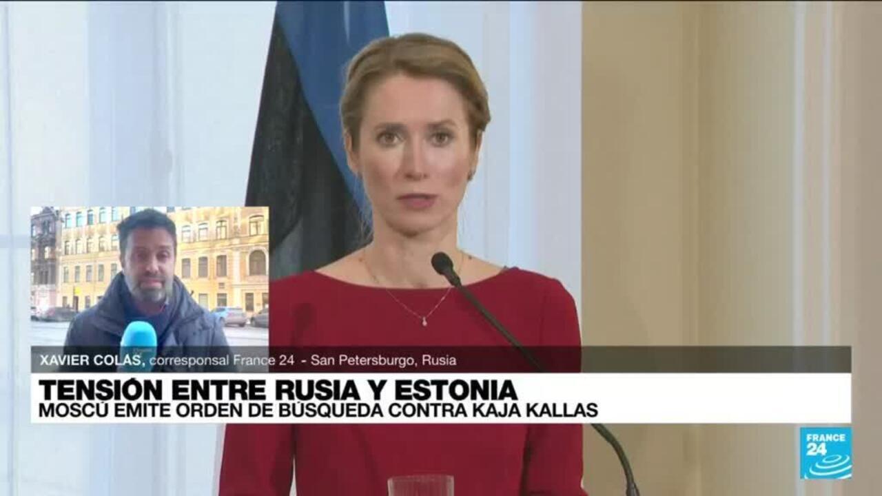 Informe desde San Petersburgo: Rusia ordena búsqueda de primera ministra de Estonia - France 24