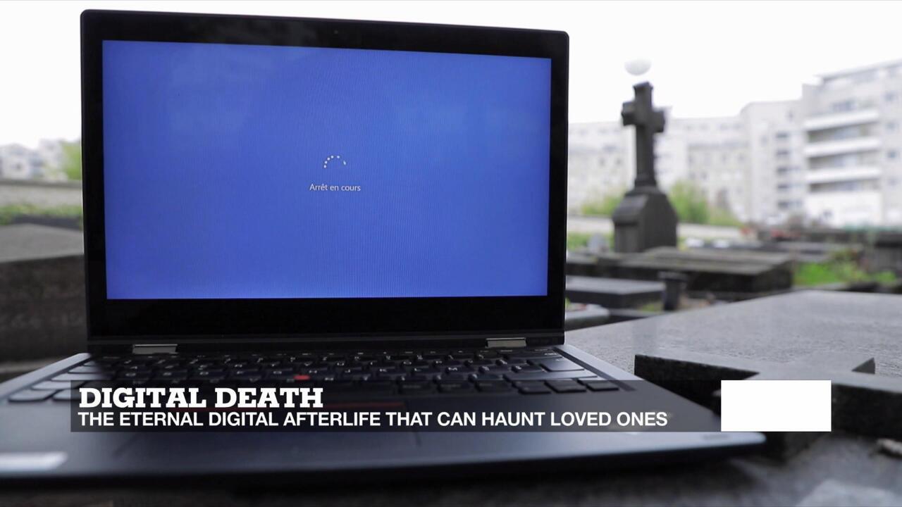 Exploring the digital afterlife - Tech 24 - France 24