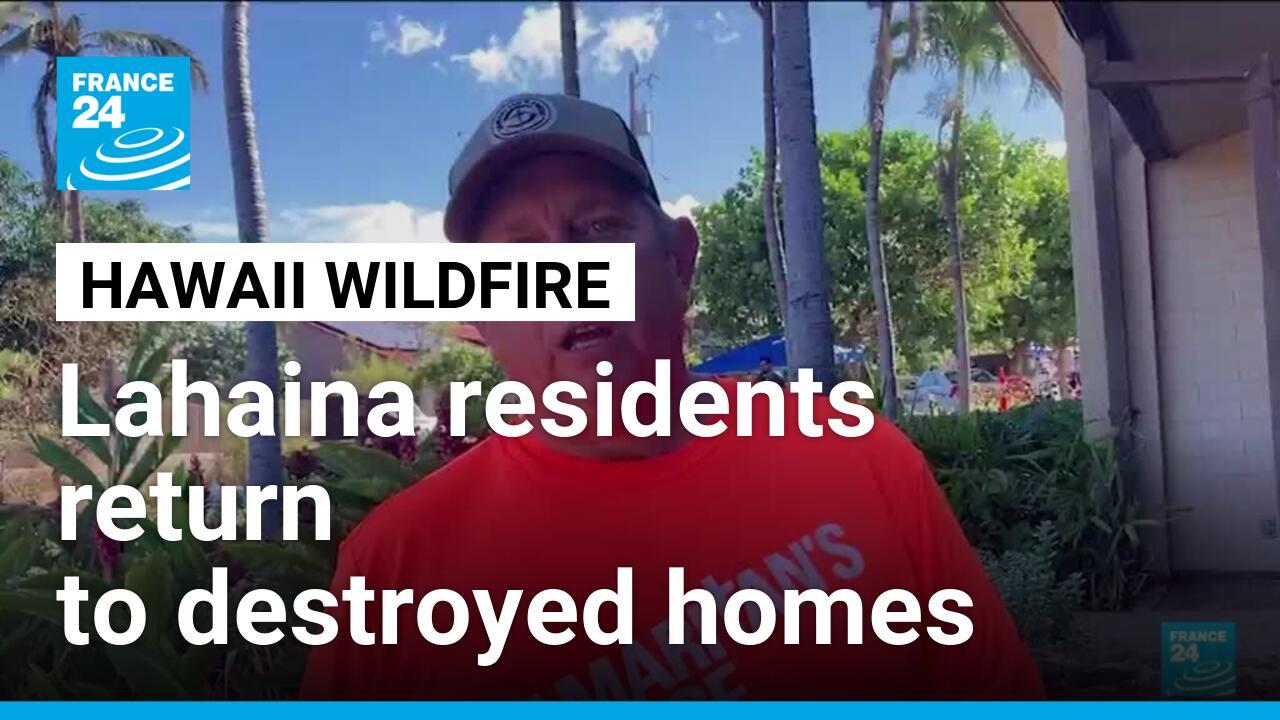 First of thousands of Lahaina residents return to homes destroyed by ...