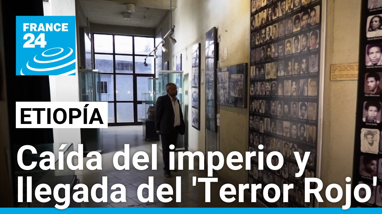 Etiopía: 50 años después de la caída del imperio, el terror del Derg ...