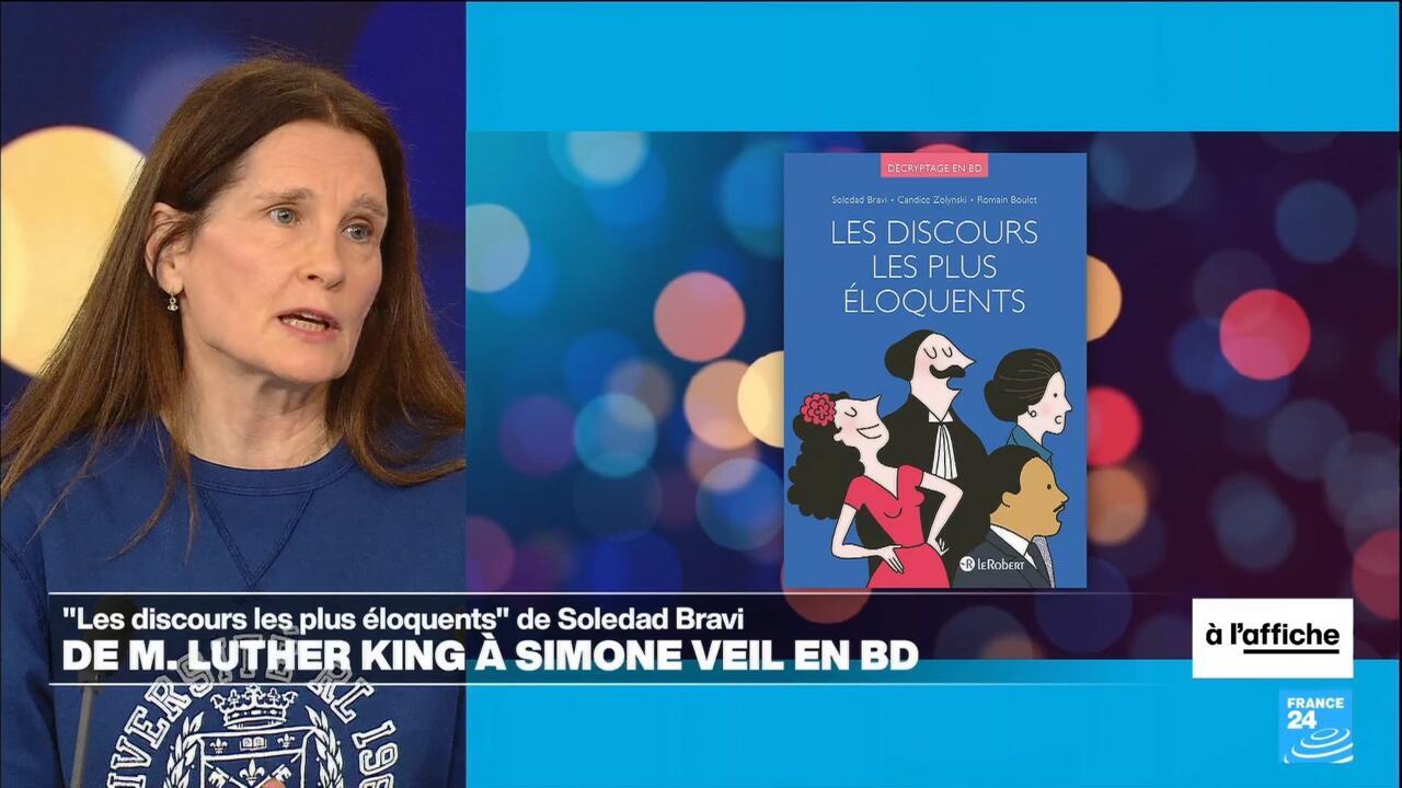 De Martin Luther King à Simone Veil, Soledad Bravi décrypte les plus ...