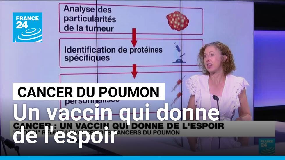 Cancer du poumon : résultats positifs d'un vaccin thérapeutique - France 24