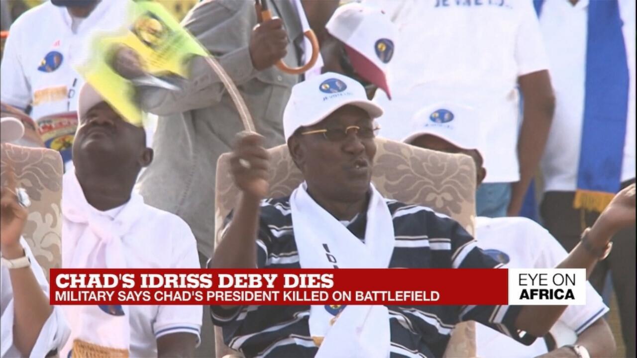 Special edition: Chadian President Idriss Deby dies after three-decade ...