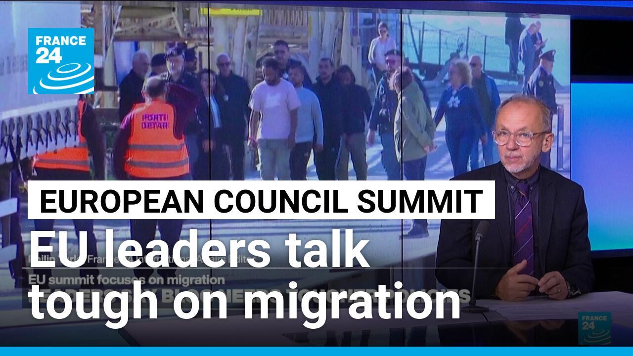 EU leaders talk tough on migration at the European Council Summit ...