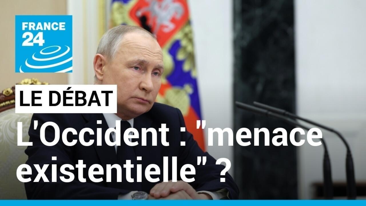 L'Occident, "menace existentielle" pour la Russie de Vladimir Poutine ...