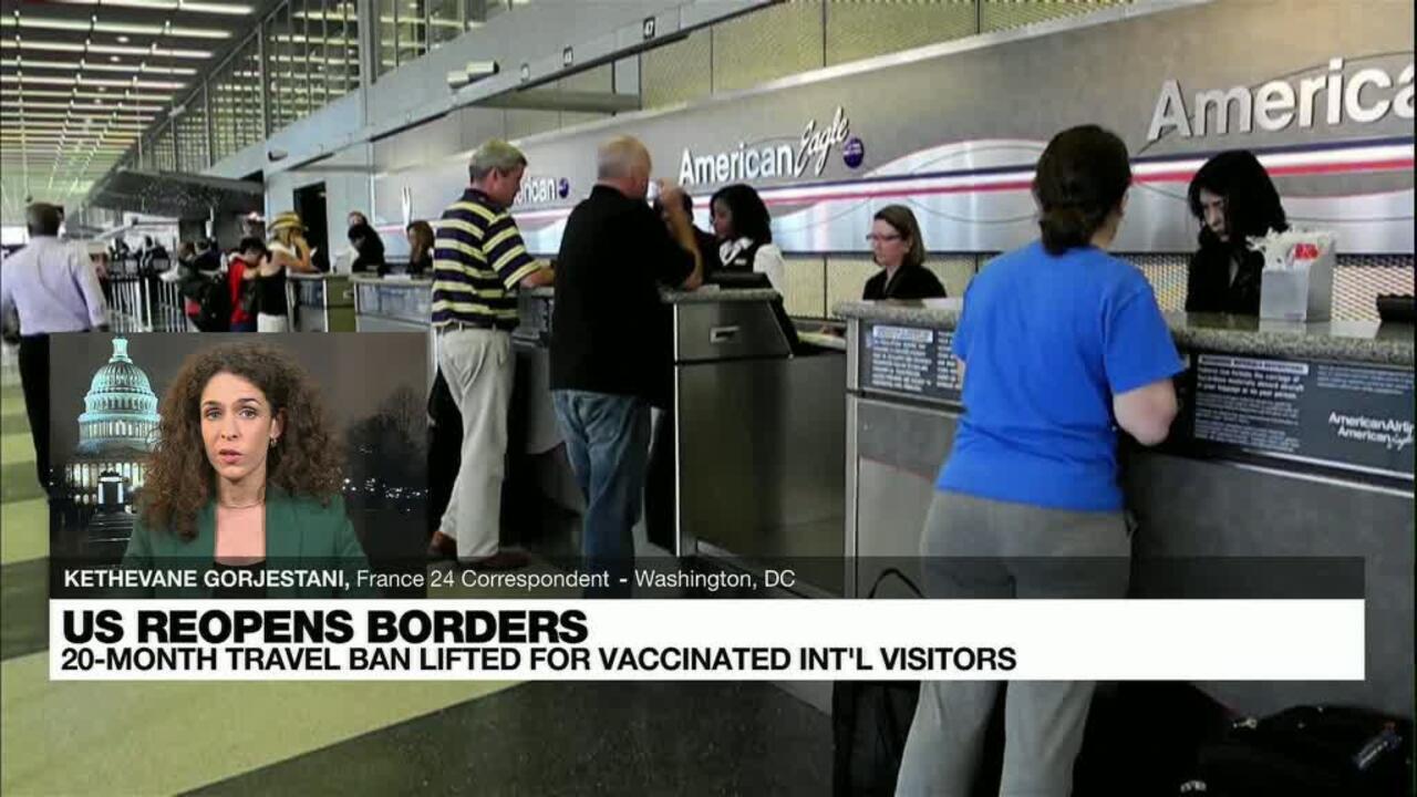US finally reopens land and air borders after 20 months - France 24