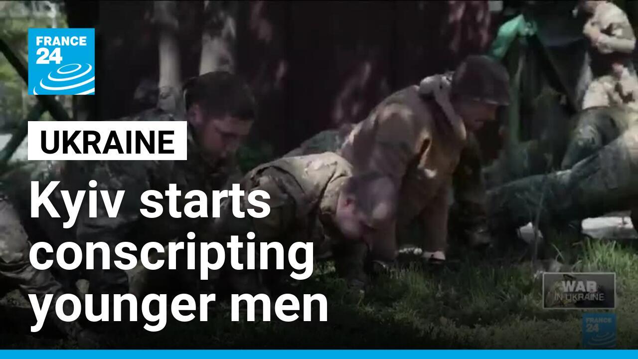 Ukraine starts conscripting younger men for war as battles continue ...