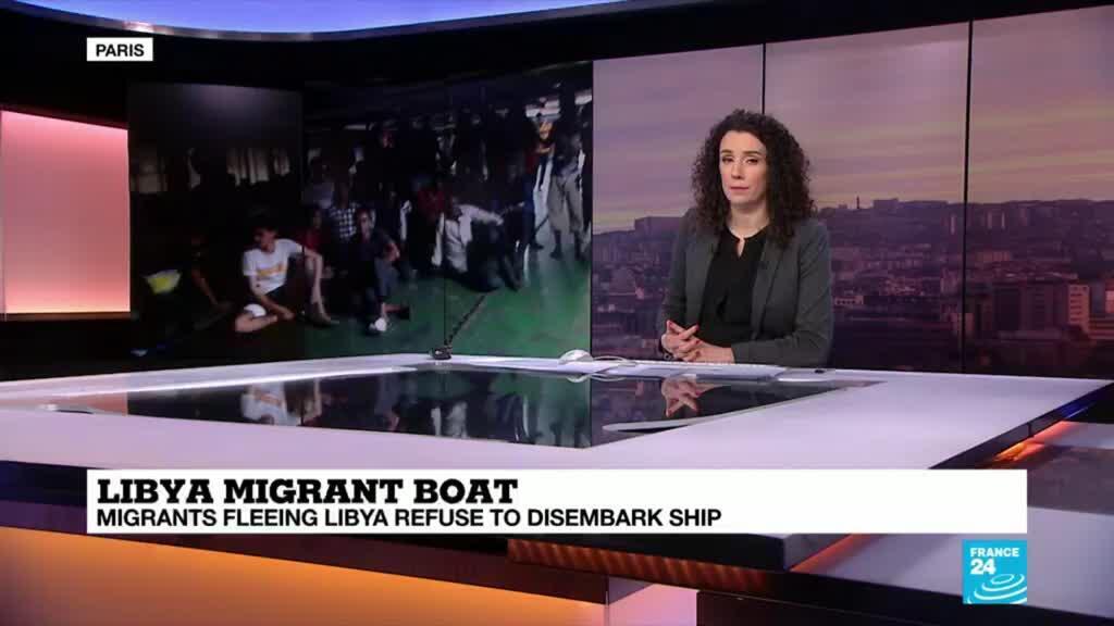 Migrants refuse to disembark ship docked in Libya - France 24