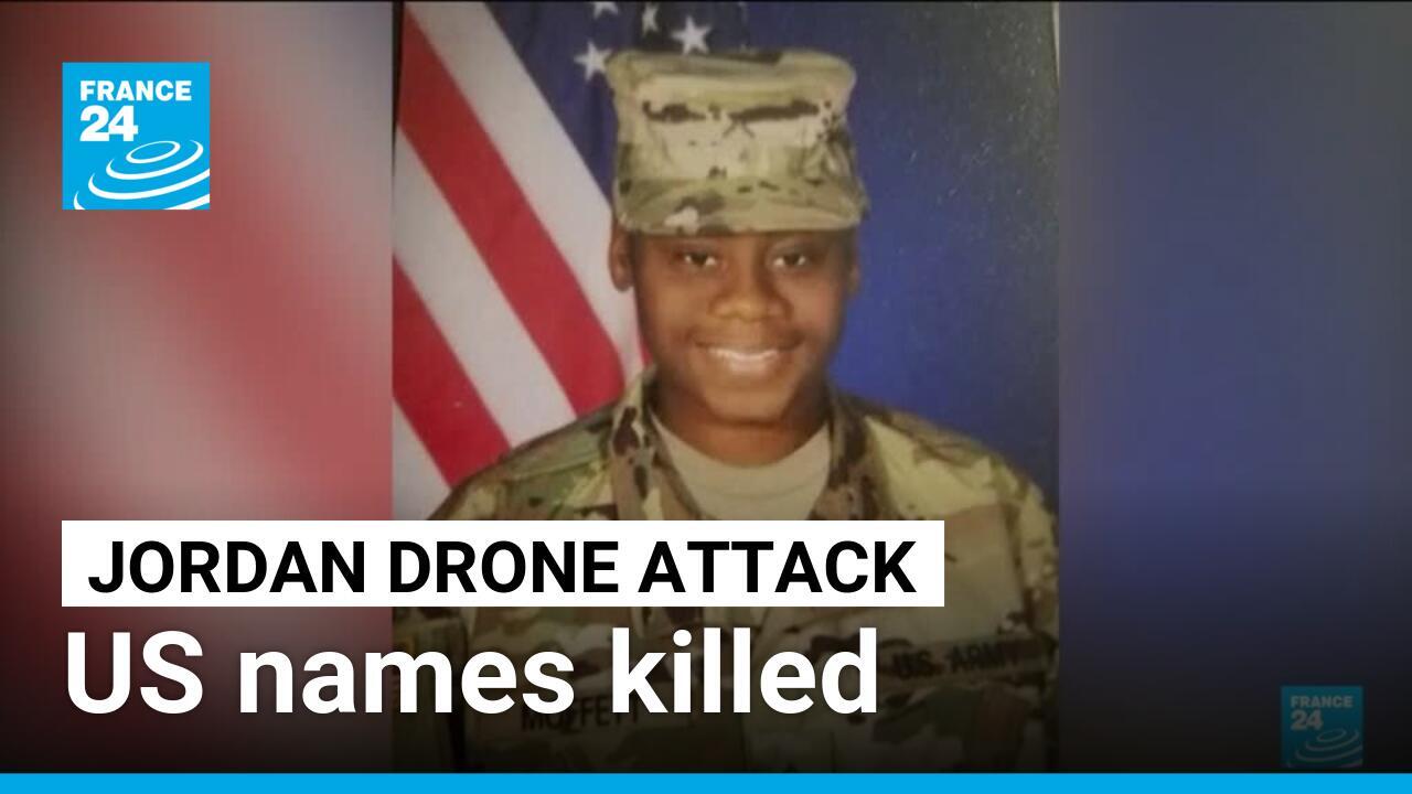 US names soldiers killed in Jordan drone attack linked to Iran - France 24
