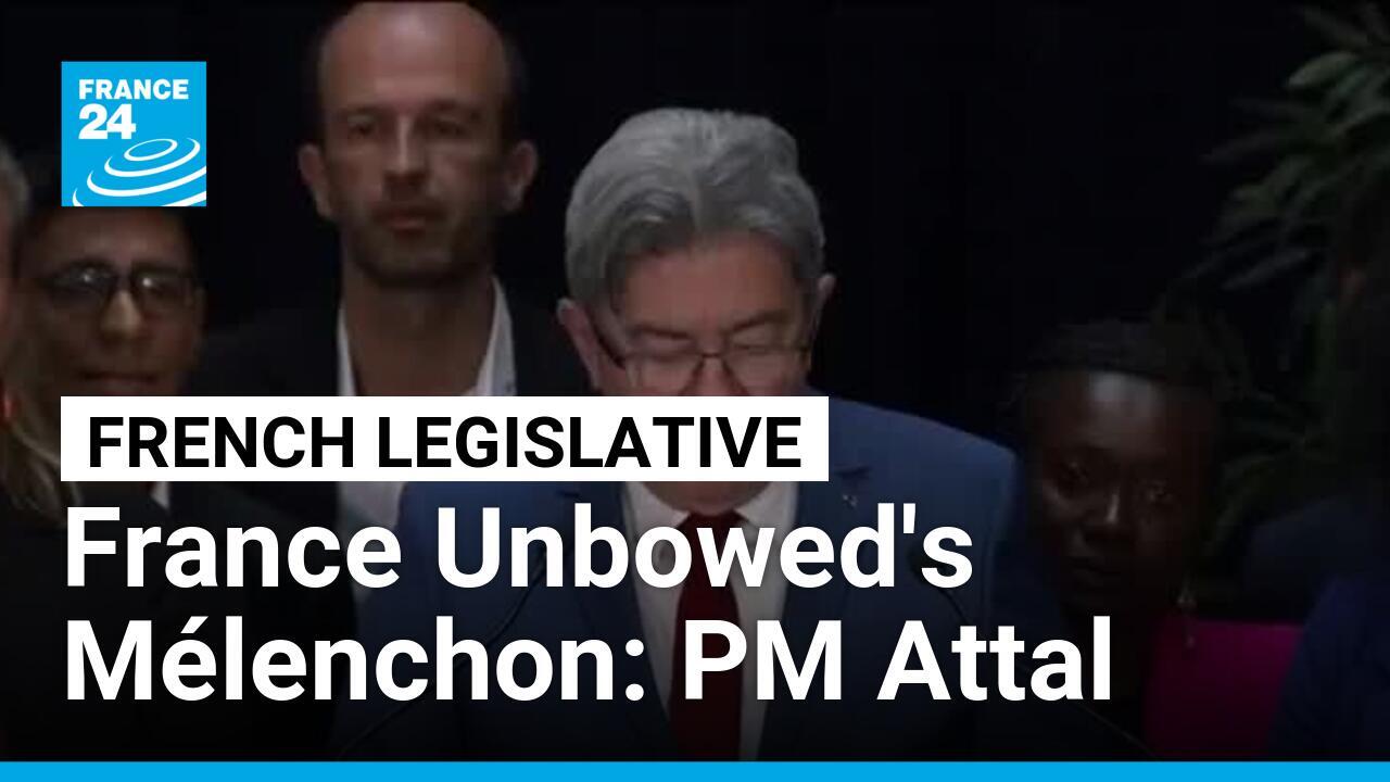 France Unbowed's Jean-Luc Mélenchon: PM Attal should step down - France 24