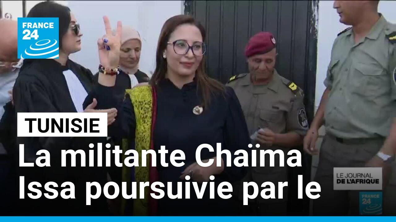 Tunisie : la militante Chaïma Issa est poursuivie par le tribunal ...