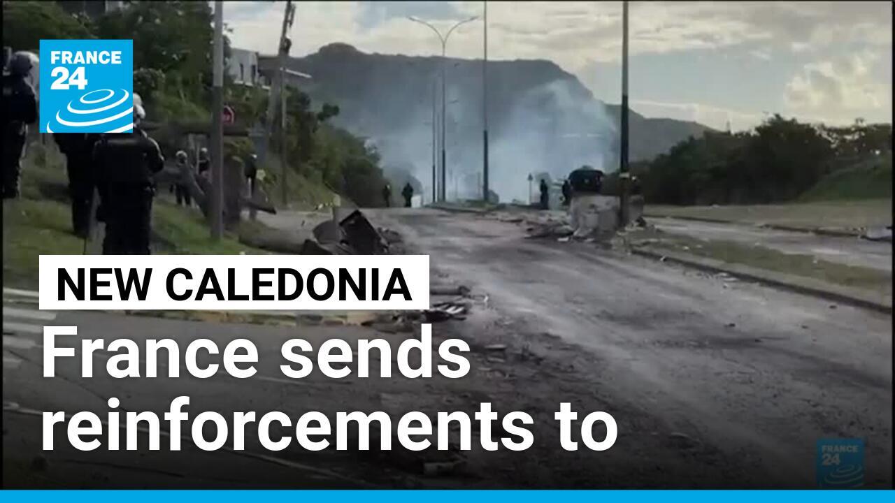 France sends police and military reinforcements to riot-hit New ...