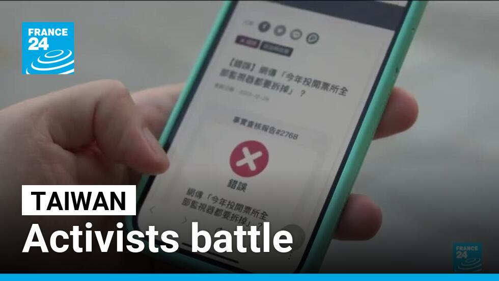 Activists battle disinformation ahead of Taiwan vote - France 24