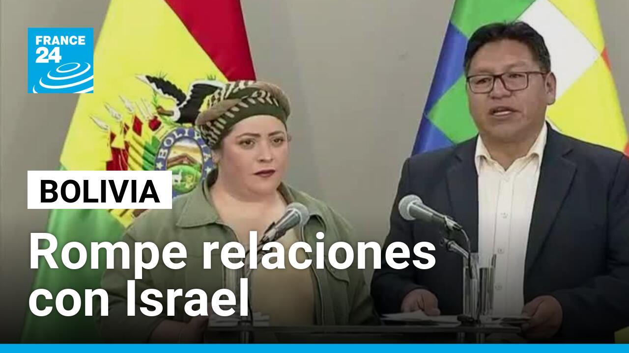 Bolivia rompe relaciones con Israel; Chile y Colombia llaman a ...