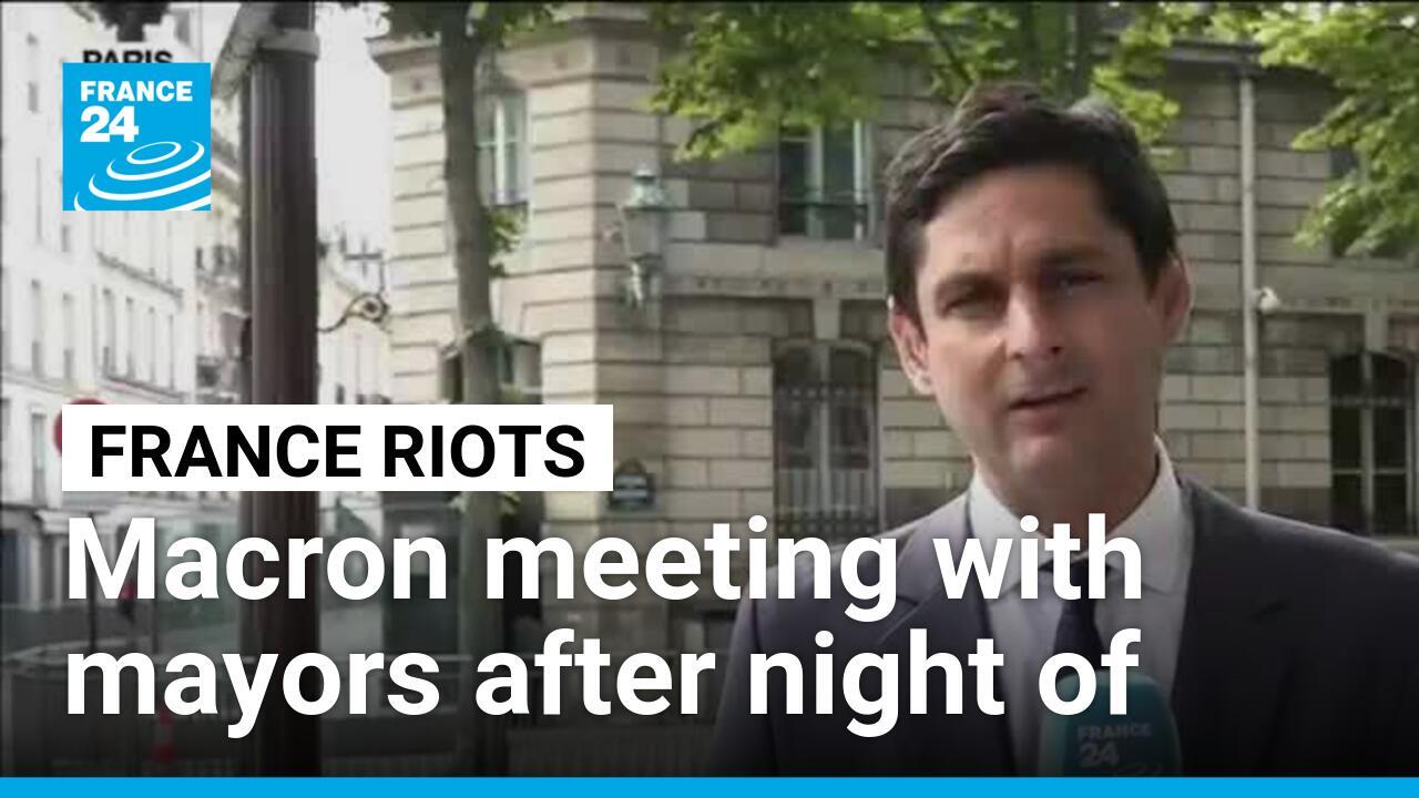 France riots: Macron meeting with mayors after night of relative calm ...