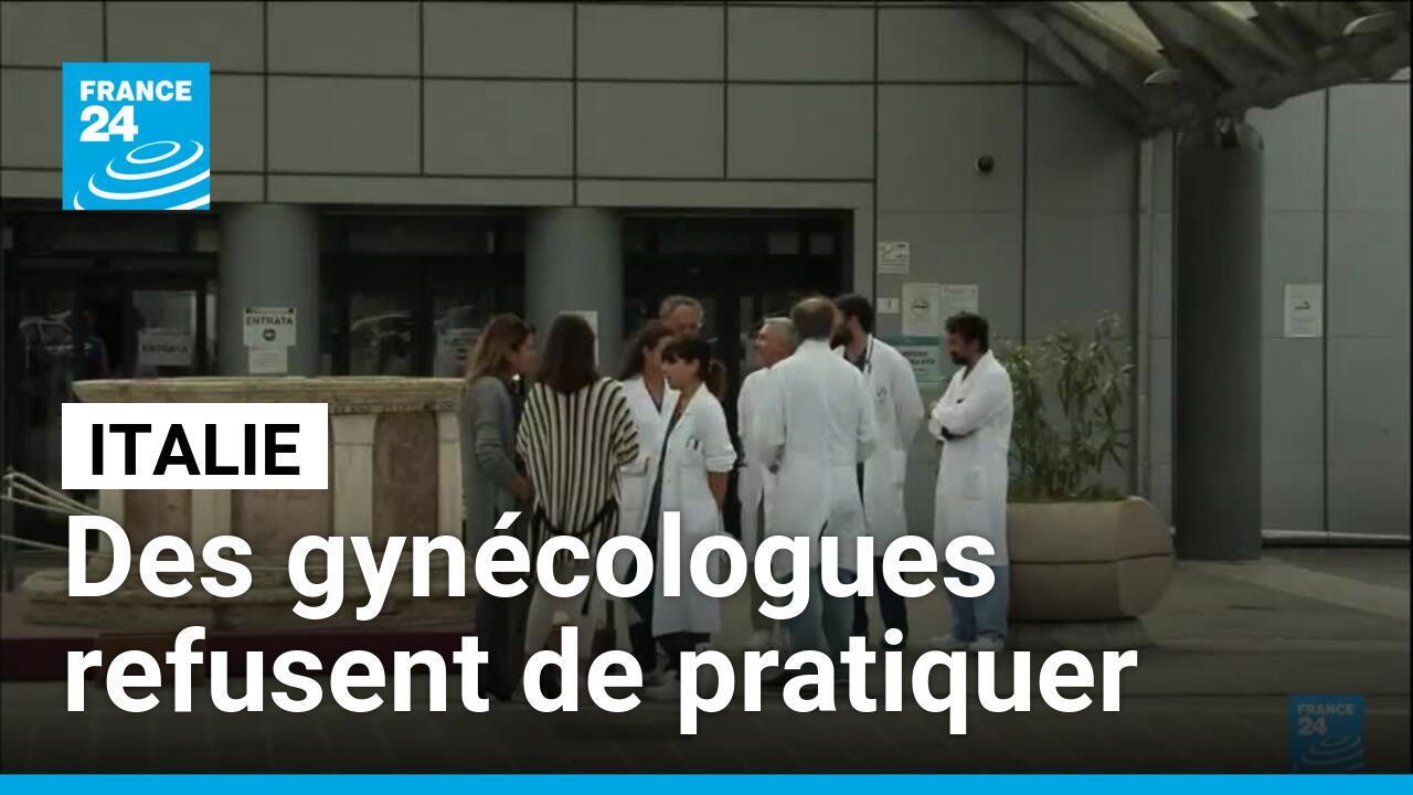 En Italie, des gynécologues refusent de pratiquer l'IVG - France 24