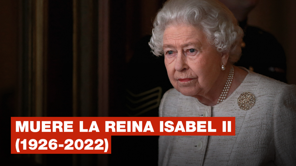 Muere la reina Isabel II, cabeza de la monarquía británica por más de 70 años