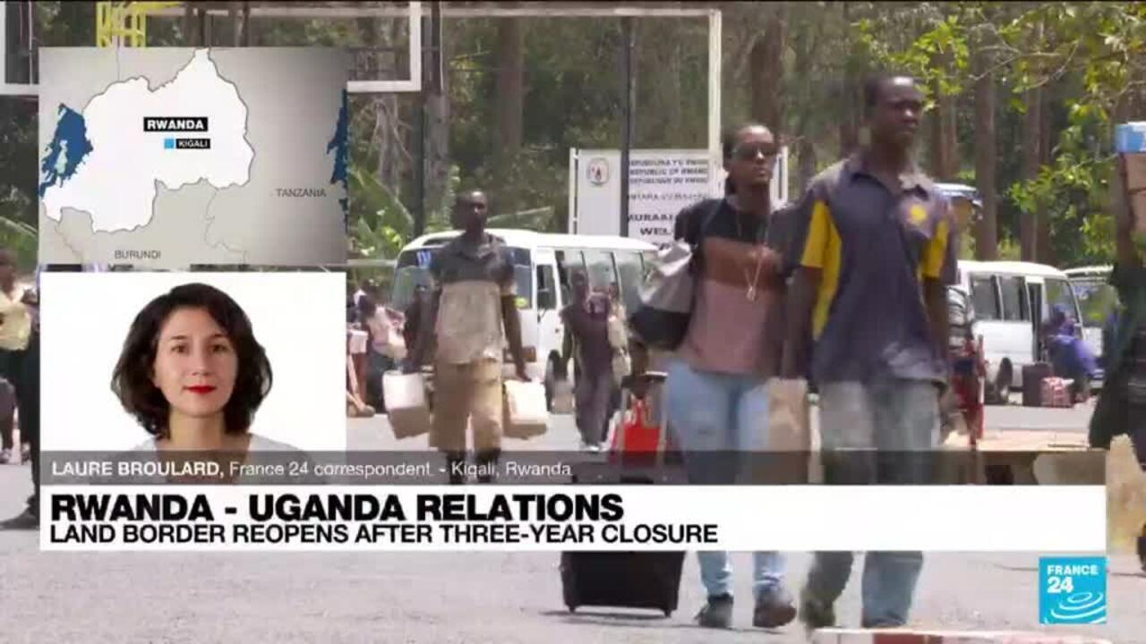 Rwanda re-opens border with Uganda but says grievances remain - France 24
