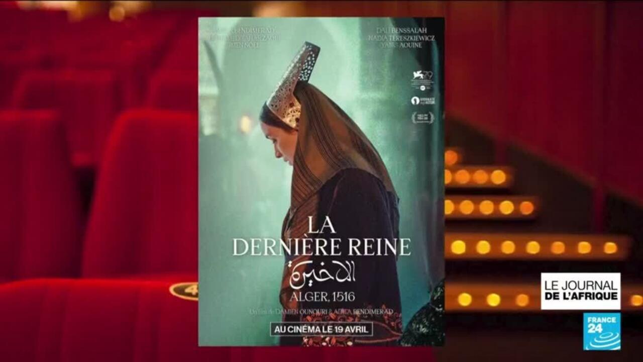 Cinéma : "La dernière reine" retrace le destin de Zaphira lors de la bataille d'Alger - France 24