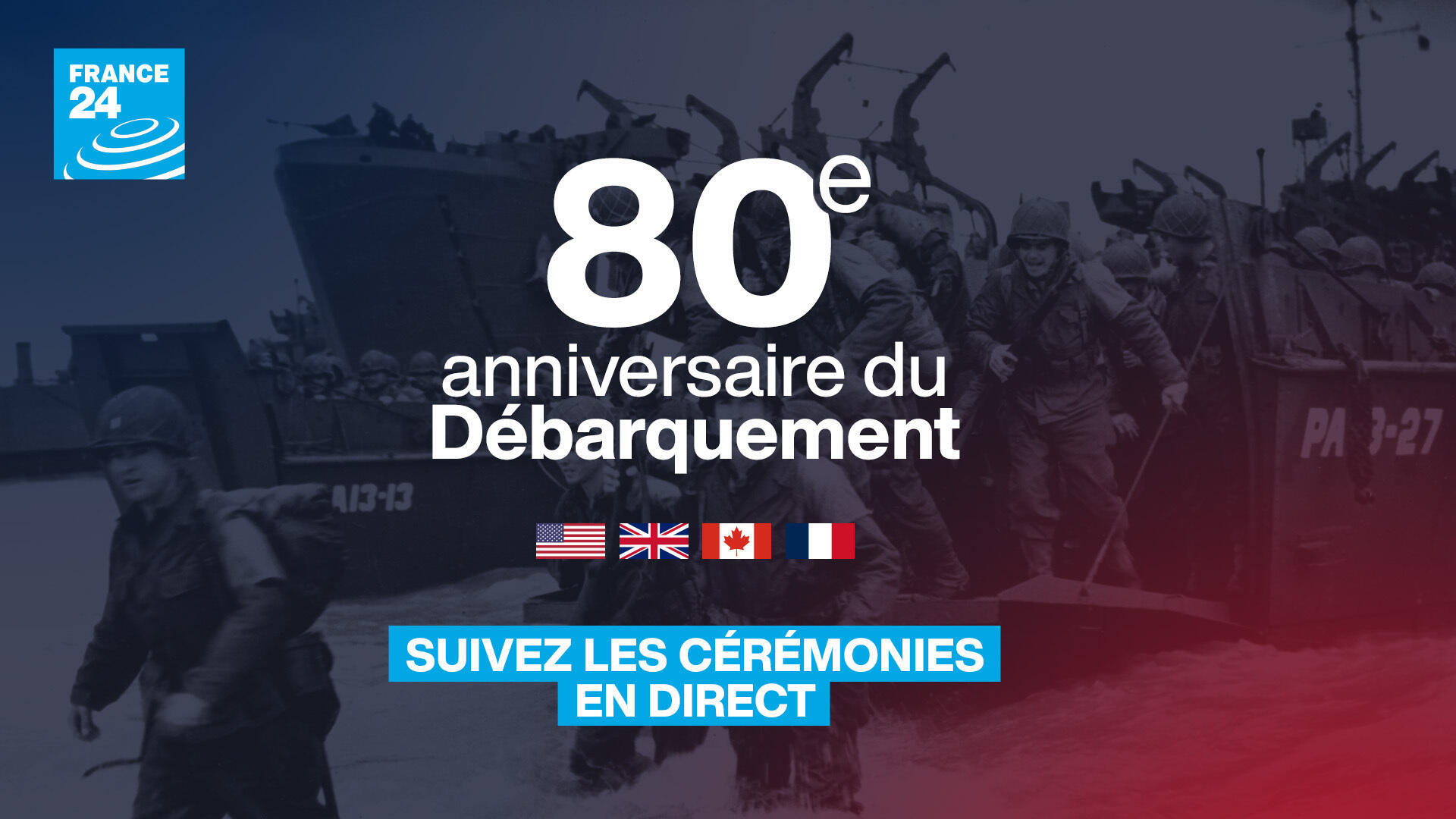 80e anniversaire du débarquement en Normandie : suivez les cérémonies en DIRECT - France 24