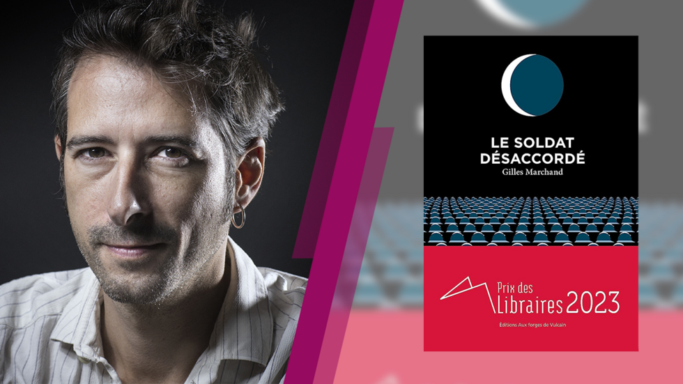 Gilles Marchand doublement récompensé pour son roman "Le soldat ...