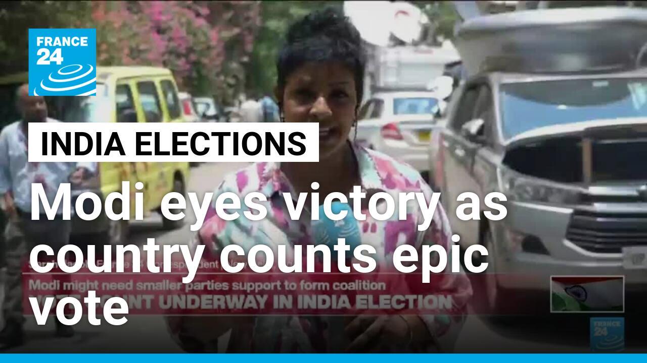 Modi eyes victory as India counts epic vote - France 24