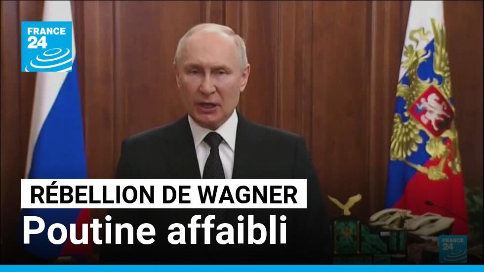 Russie : les forces de Wagner se replient, Poutine affaibli - France 24
