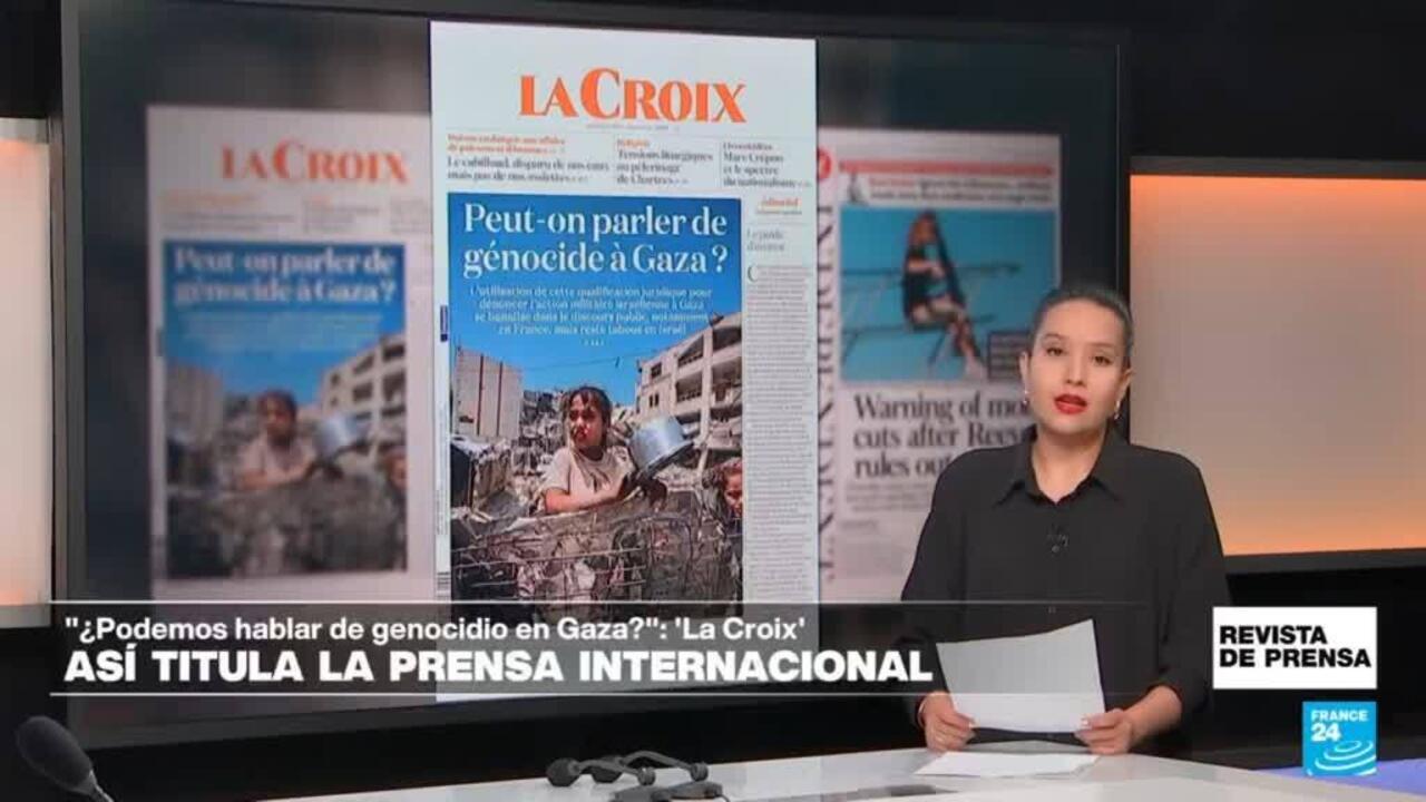 "¿Podemos hablar de genocidio en Gaza?": 'La Croix' - Revista de prensa ...