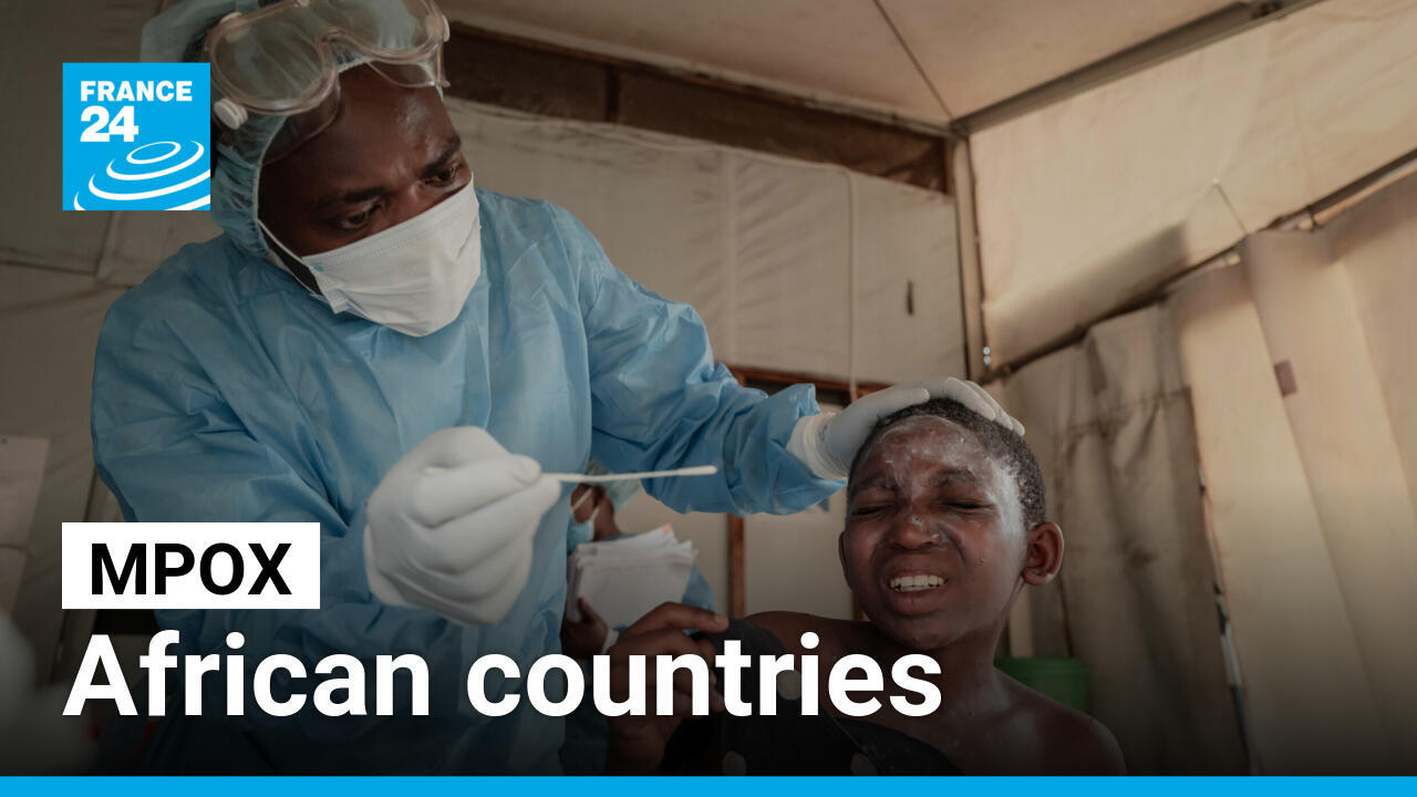 African countries seek to contain spread of Mpox - France 24