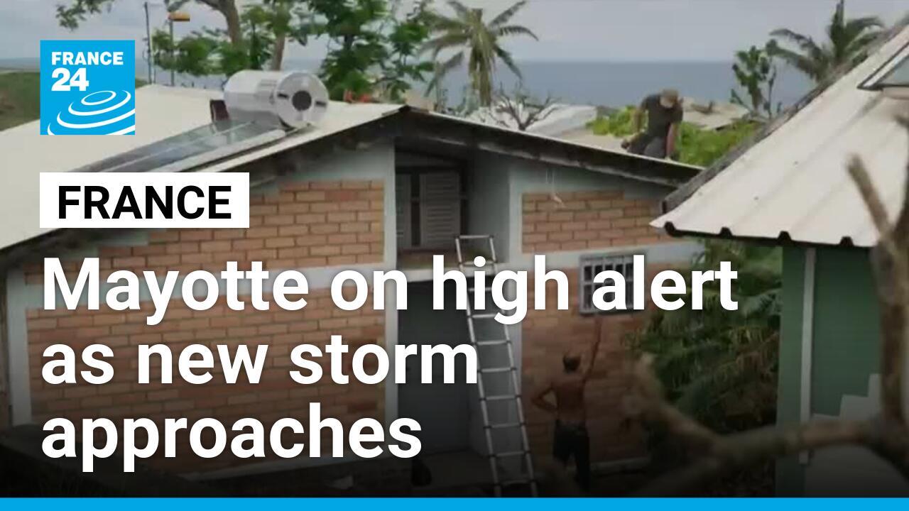 Cyclone-ravaged Mayotte on high alert as new storm approaches - France 24