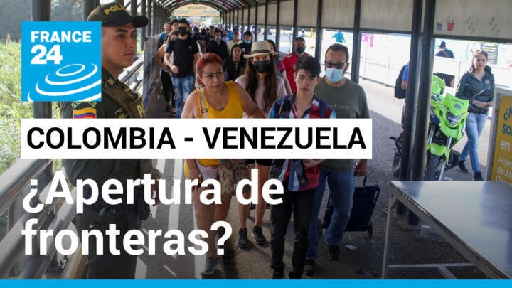 ¿Hacia una reapertura de fronteras entre Colombia y Venezuela? - France 24