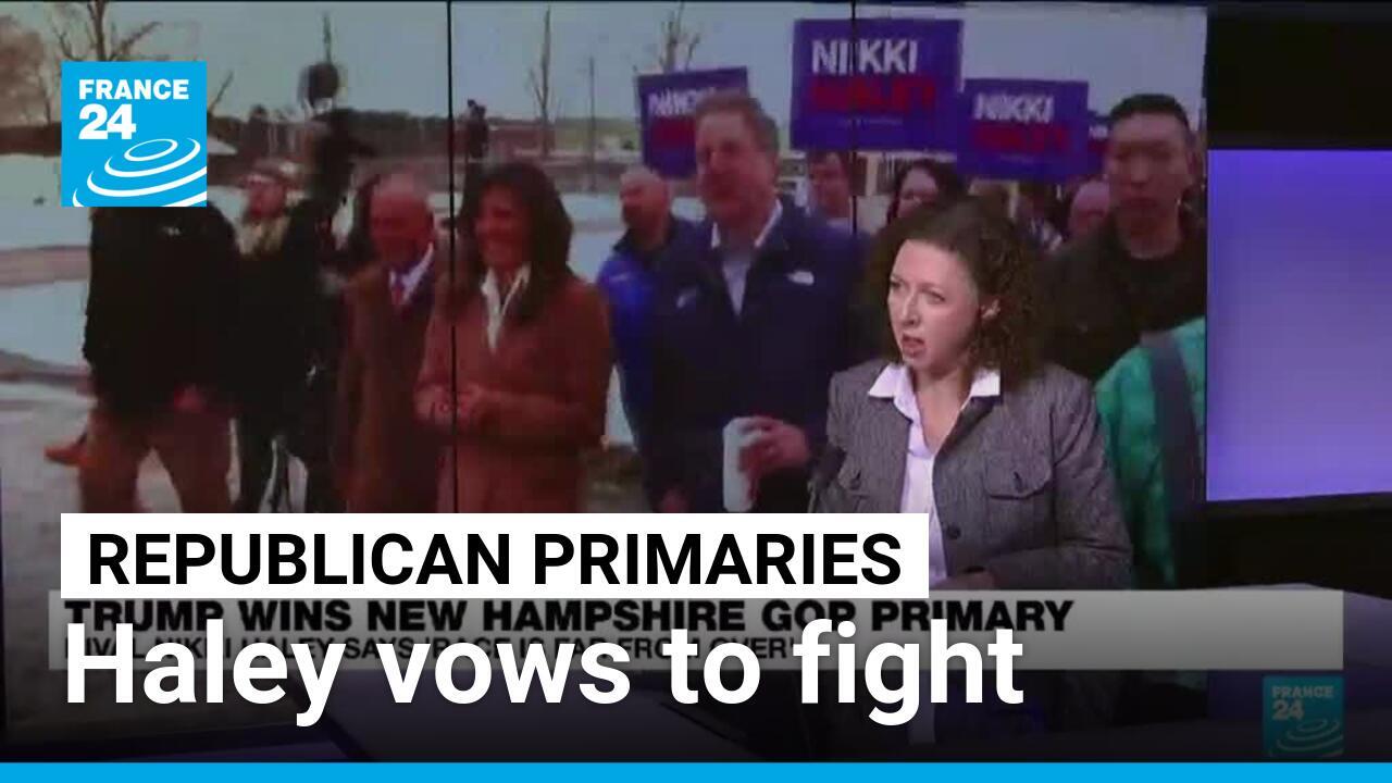 Haley vows to fight on after Trump wins in New Hampshire - France 24