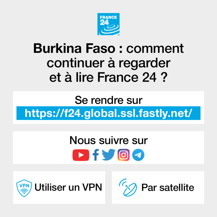 Burkina Faso : comment continuer à regarder France 24 ? - France 24