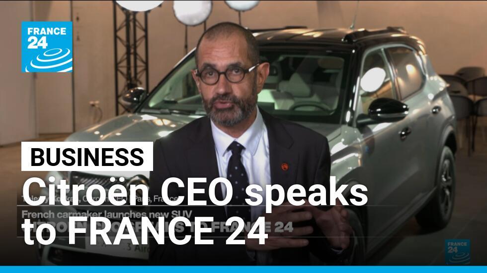 'You need to face the Chinese competition,' Citroën CEO tells FRANCE 24 ...