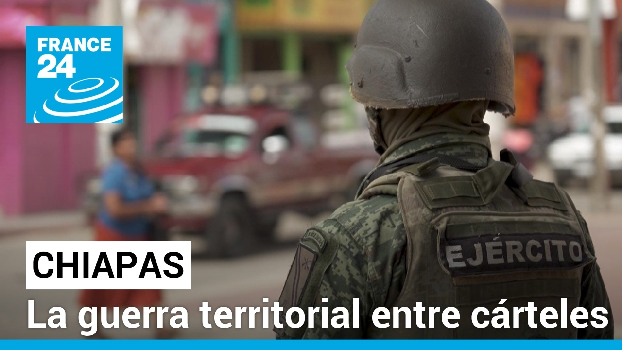 La inseguridad azota al estado mexicano de Chiapas, disputado por los ...