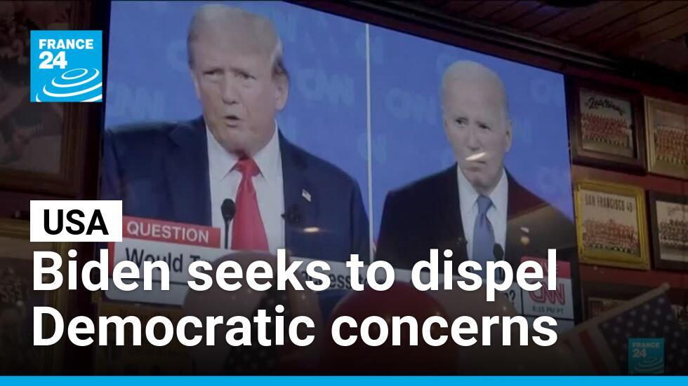 Biden seeks to dispel Democratic concerns over debate fumbles - France 24