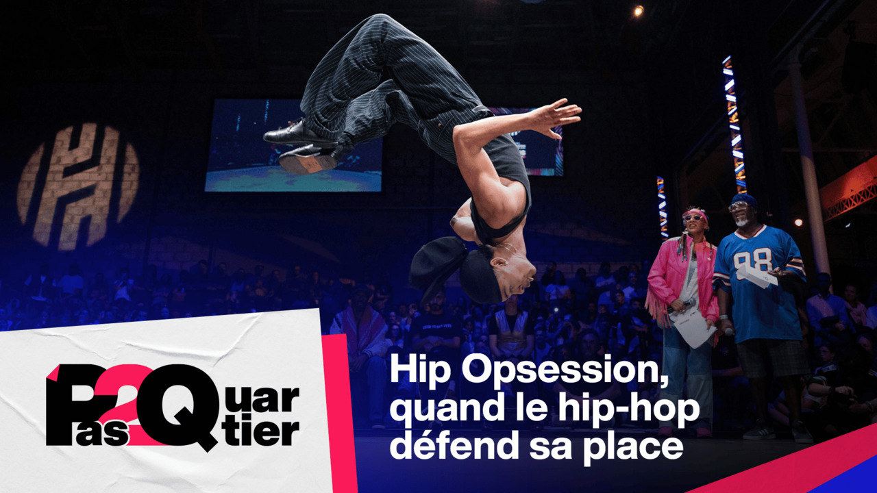 Hip Opsession, quand le hip-hop défend sa place - Pas 2 Quartier