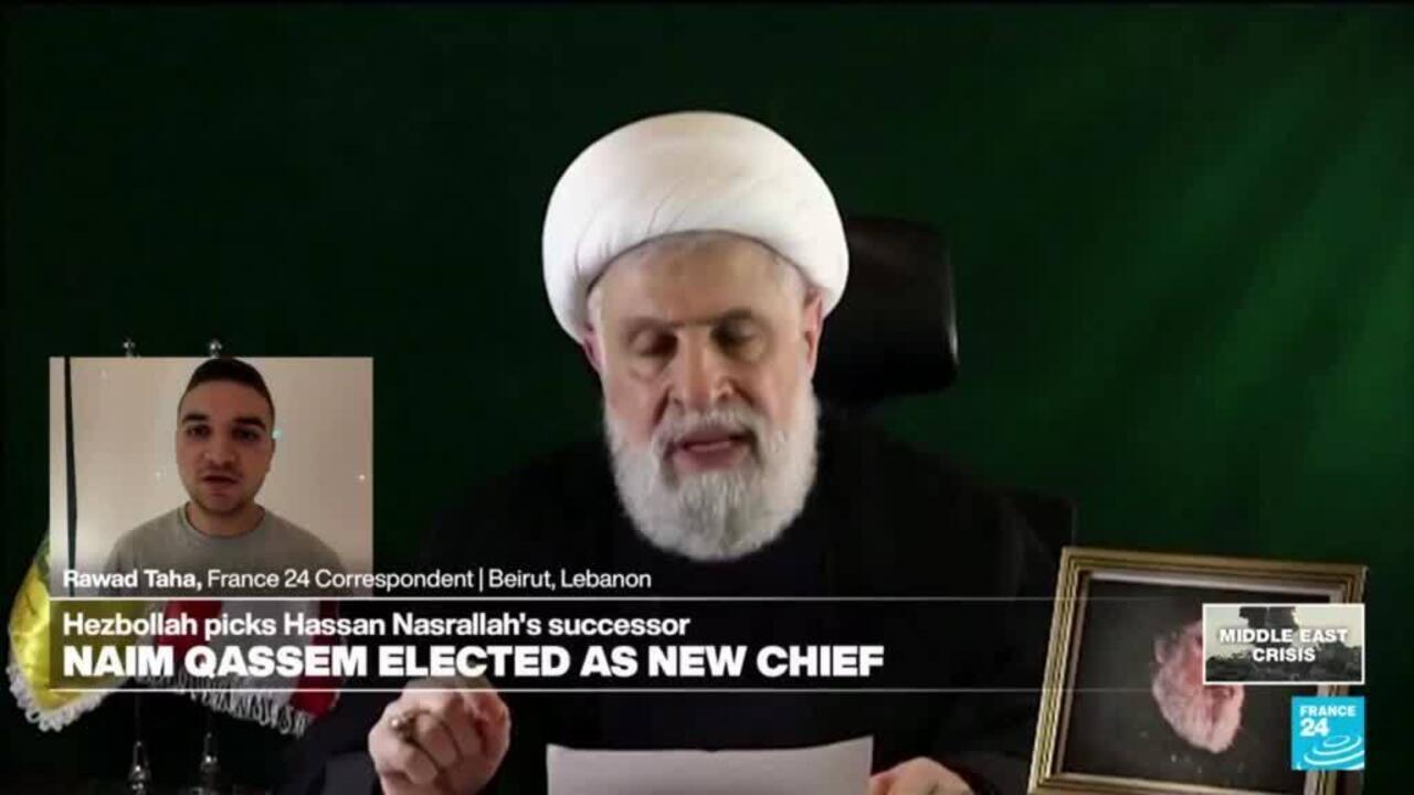 Who is Hezbollah's new leader Sheikh Naim Qassem?