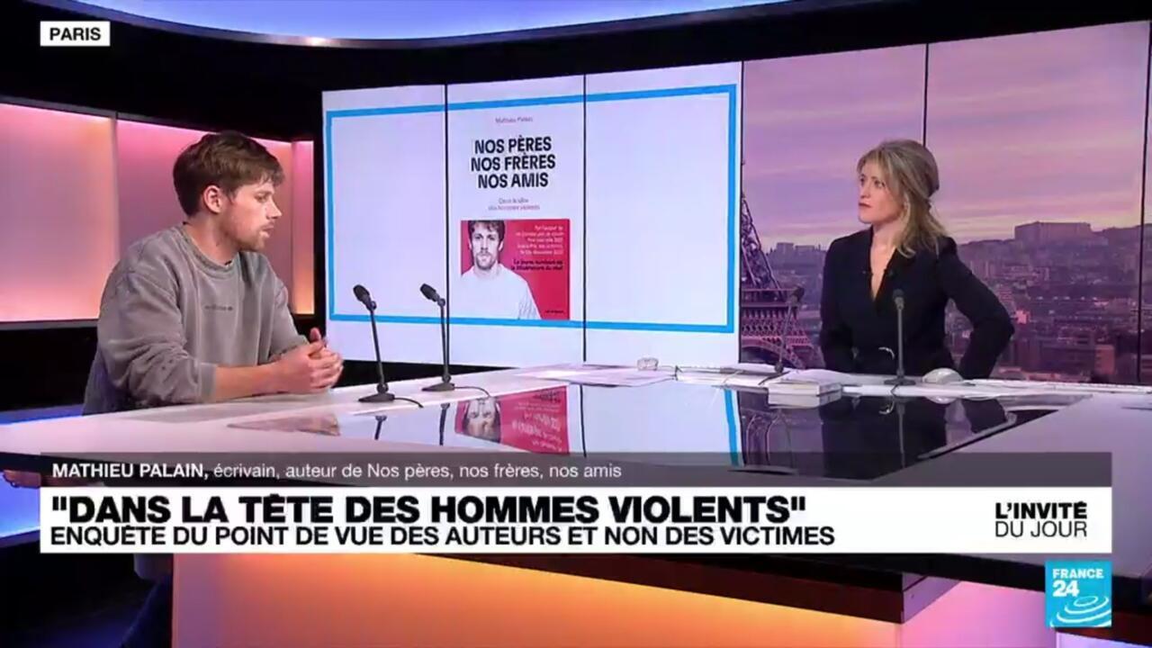 Mathieu Palain, journaliste : "Les hommes violents sont des gens très ...