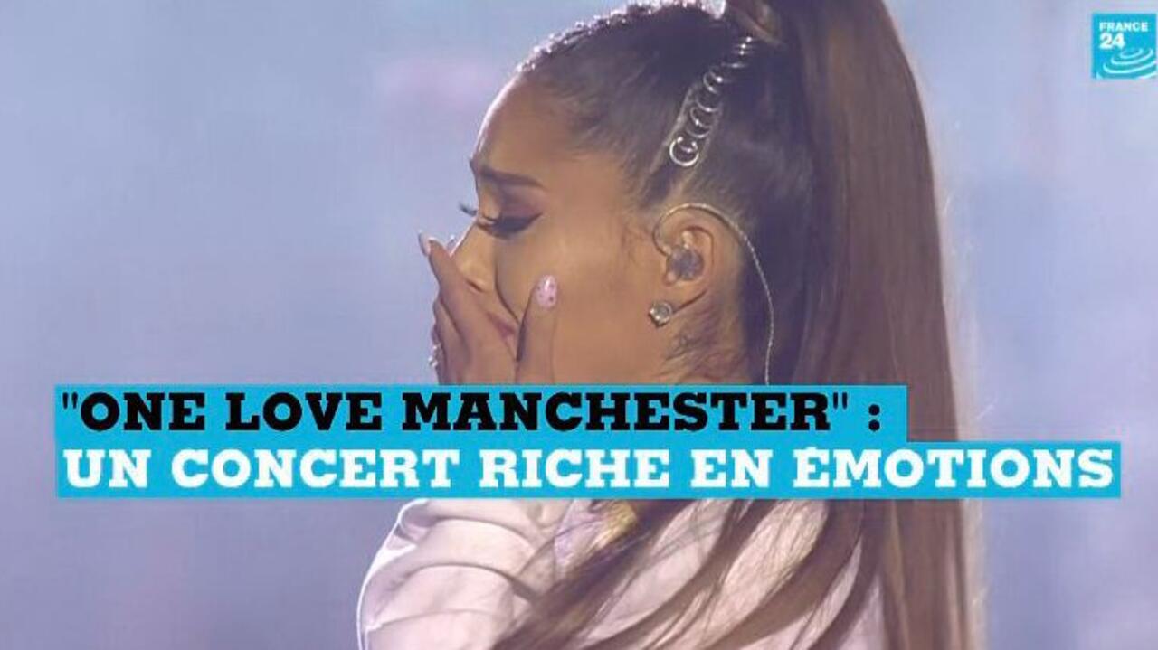 "One Love Manchester" : les moments forts du concert en hommage aux ...