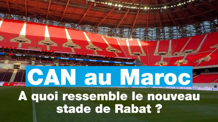 CAN au Maroc : à quoi ressemble le nouveau stade de Rabat ? - France 24