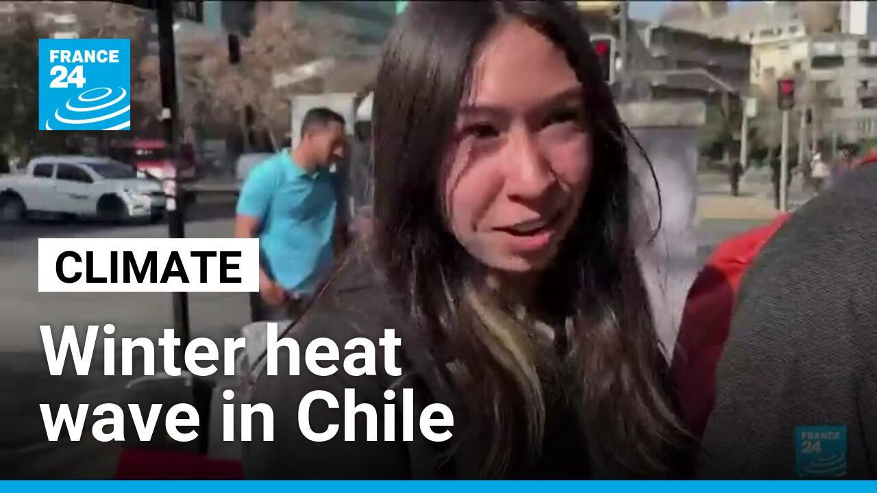 Winter heat wave in Chile offers 'window' to warmer world - France 24