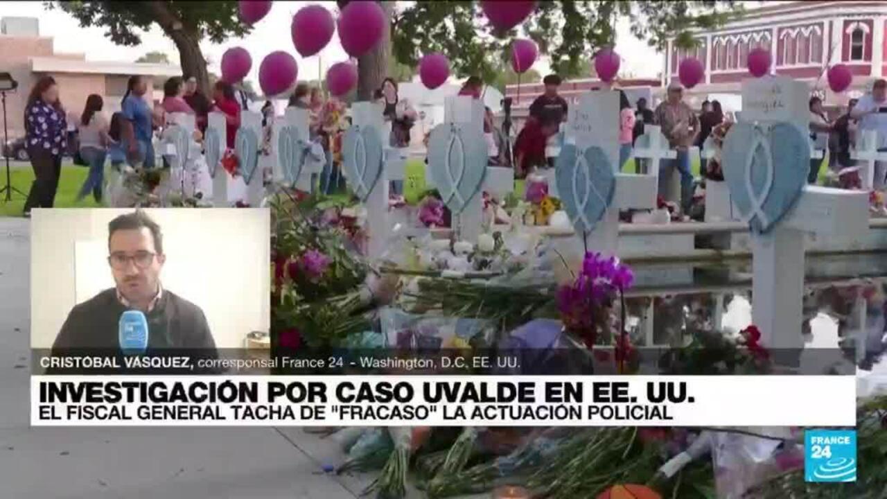 Informe desde Washington: fiscal general tacha de "fracaso" la acción policial en masacre de ...
