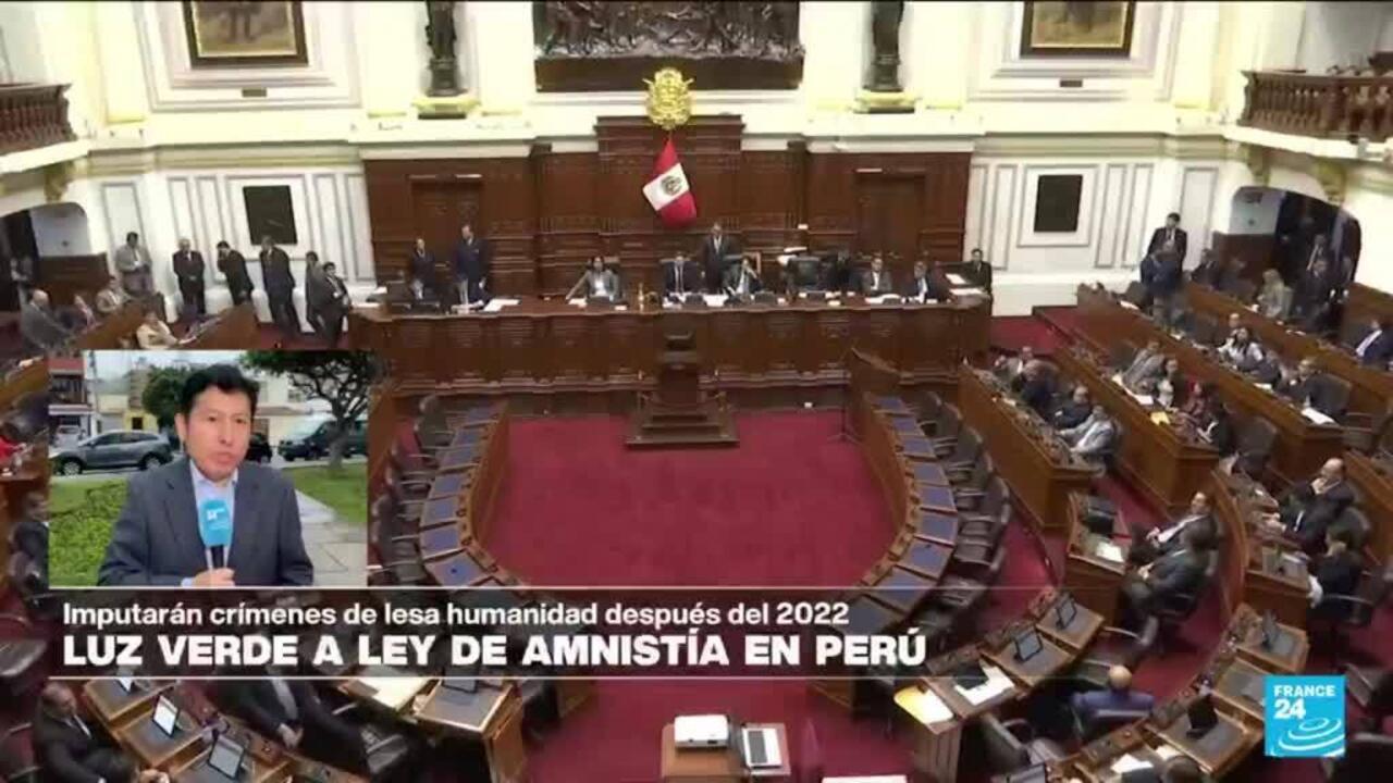 Informe desde Lima: El Congreso peruano promulga la ley de amnistía - France 24