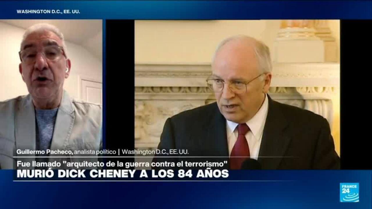 Guillermo Pacheco: "Dick Cheney era el gran halcón detrás de la ...